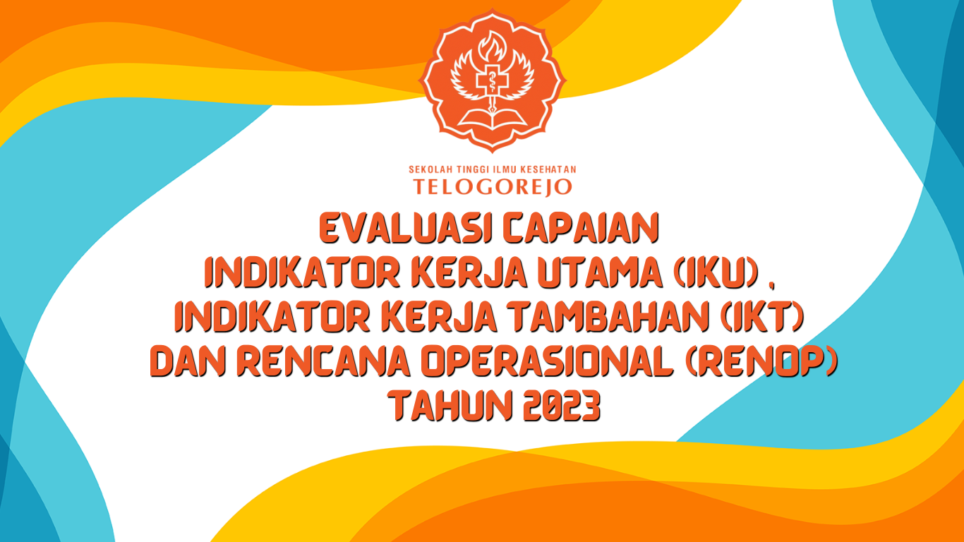 Evaluasi capaian Indikator Kerja Utama (IKU) , Indikator Kerja Tambahan ...